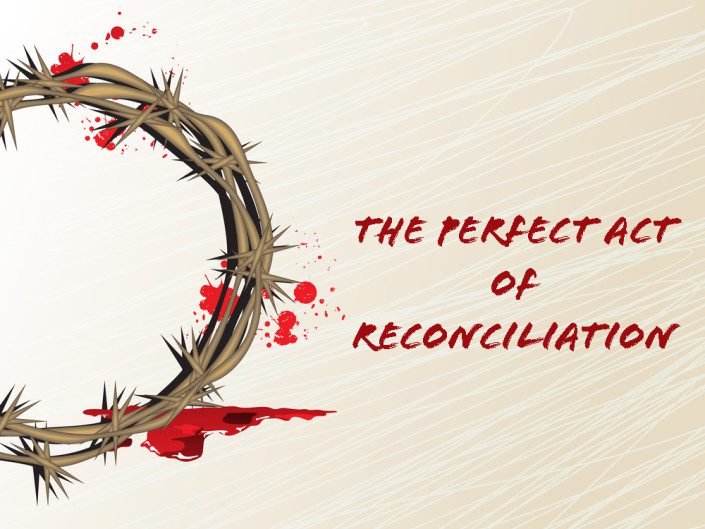 2 Corinthians 5v17-21 The Perfect Act of Reconciliation - Living Hope ...