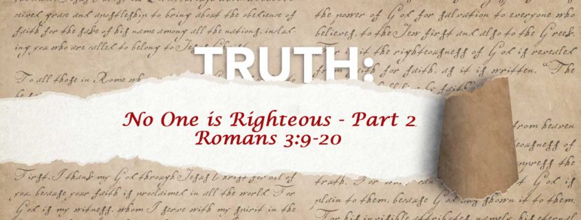 Romans 3:11-17 No One is Righteous Part 2 - Living Hope Bible Church