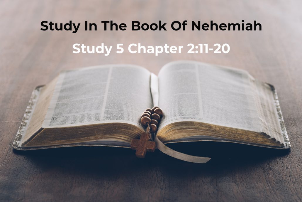 Book Of Nehemiah Study 5 Nehemiah 2v11-20 - Living Hope Bible Church