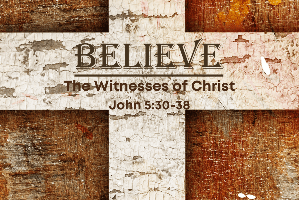 John 5v30-38 The Witnesses of Christ - Living Hope Bible Church