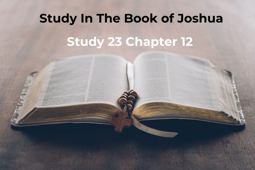 Joshua Chapter 12 - Living Hope Bible Church