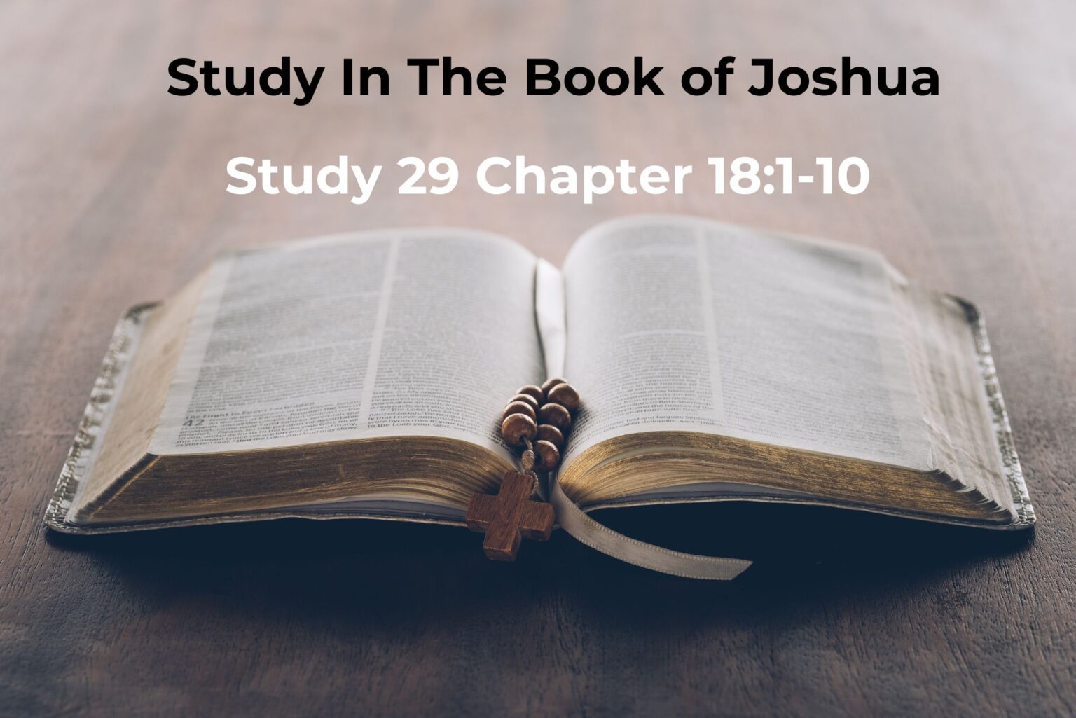 Joshua Chapter 18v1-10 - Living Hope Bible Church